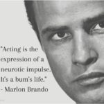 73 Legendary Marlon Brando Quotes You Should Read - Addicted 2 Success