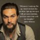 40 Inspirational Jason Momoa Quotes To Fuel Your Day - Addicted 2 Success