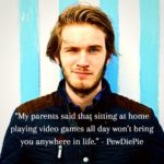 43 Motivational PewDiePie Quotes On Success - Addicted 2 Success