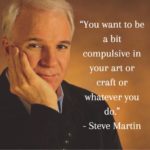 48 Classic Steve Martin Quotes For Inspiration - Addicted 2 Success